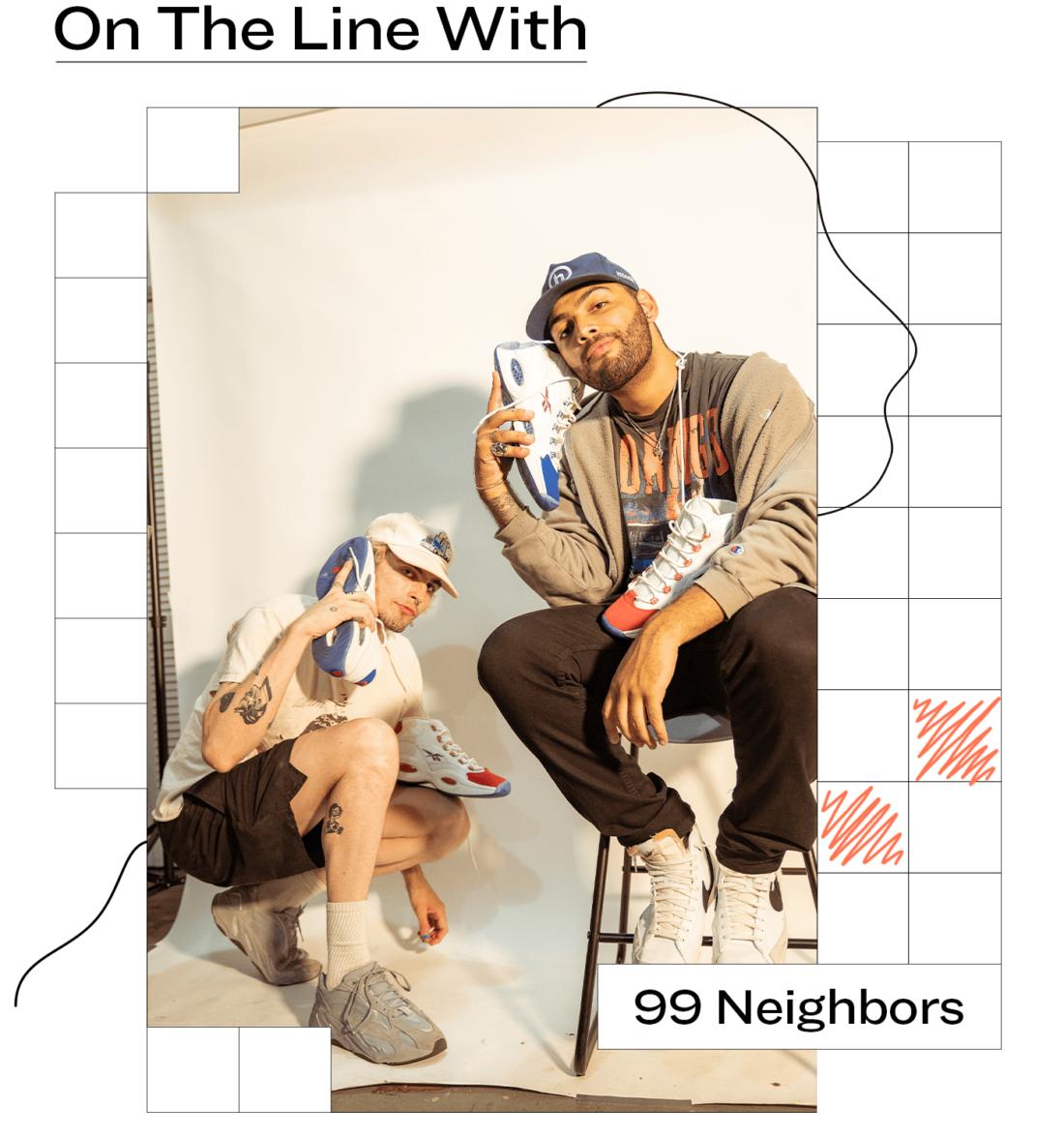 On The Line With... 99 Neighbors - StockX News